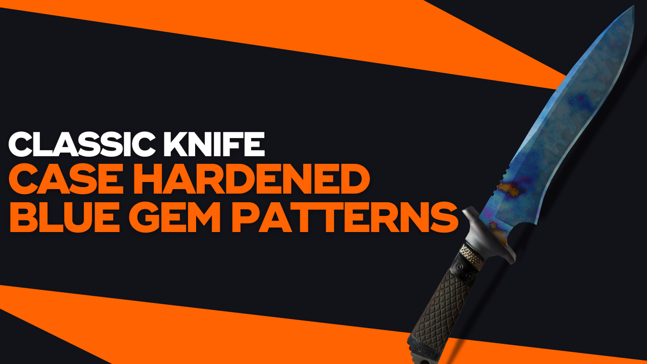 Classic Knife Case Hardened Blue Gem Patterns – CSDB