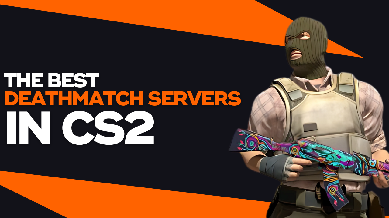 The Best CS2 Deathmatch Servers: Full List 2025 - CSDB