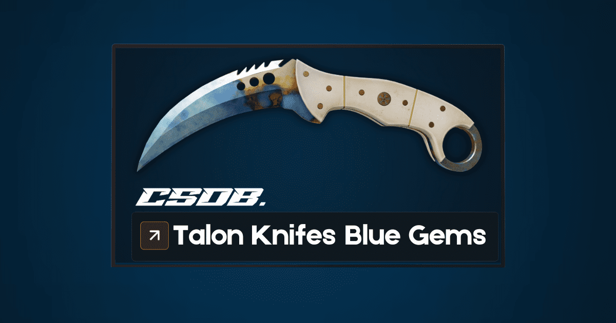 Talon Knife Case Hardened Blue Gem Seed Patterns - CSDB